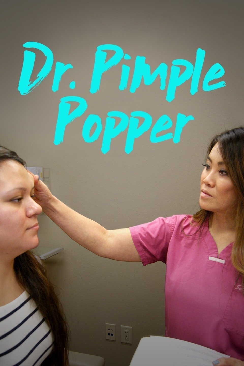Dr Pimple Popper • Tv Serie 2018