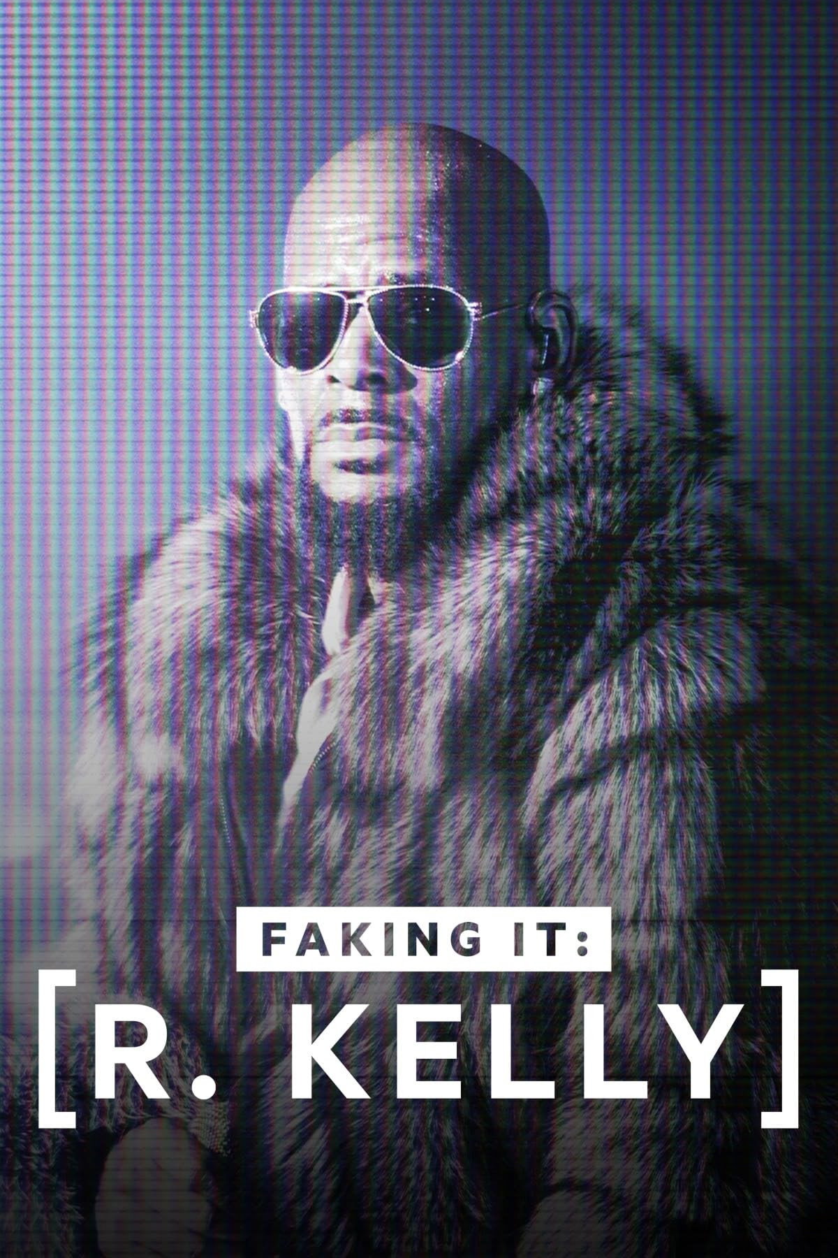 R. Kelly: A Faking It Special (2022) - Posters — The Movie Database (TMDB)
