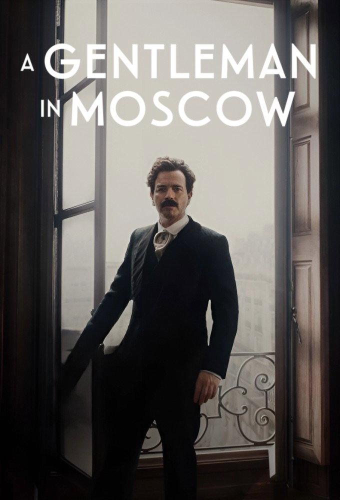 A Gentleman in Moscow (TV Series 2024-2024) - Posters — The Movie ...