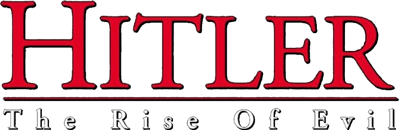Hitler: The Rise of Evil (TV Series 2003-2003) - Logos — The Movie ...