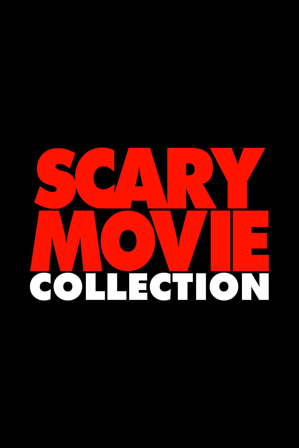 Scary Movie Collection - Posters — The Movie Database (TMDB)