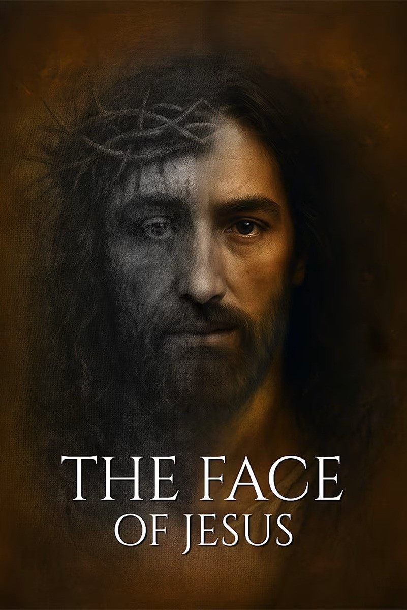 The Face of Jesus (2025) - Posters — The Movie Database (TMDB)