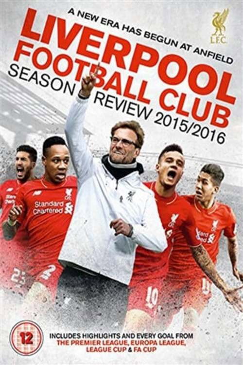 Liverpool F.C. - Official Season Review - 2015/16 (2016) | The Poster ...