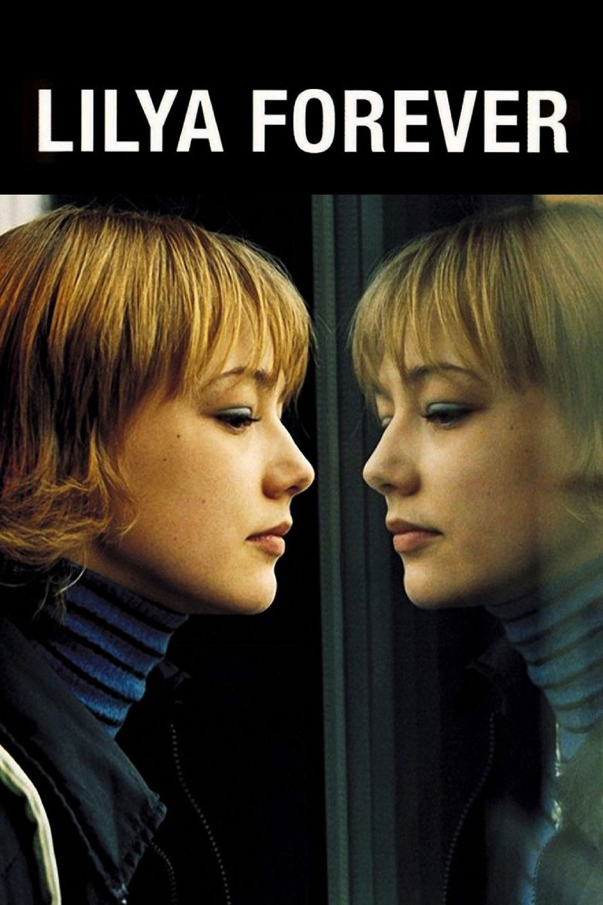 Lilya 4-ever (2002) - Posters — The Movie Database (TMDB)