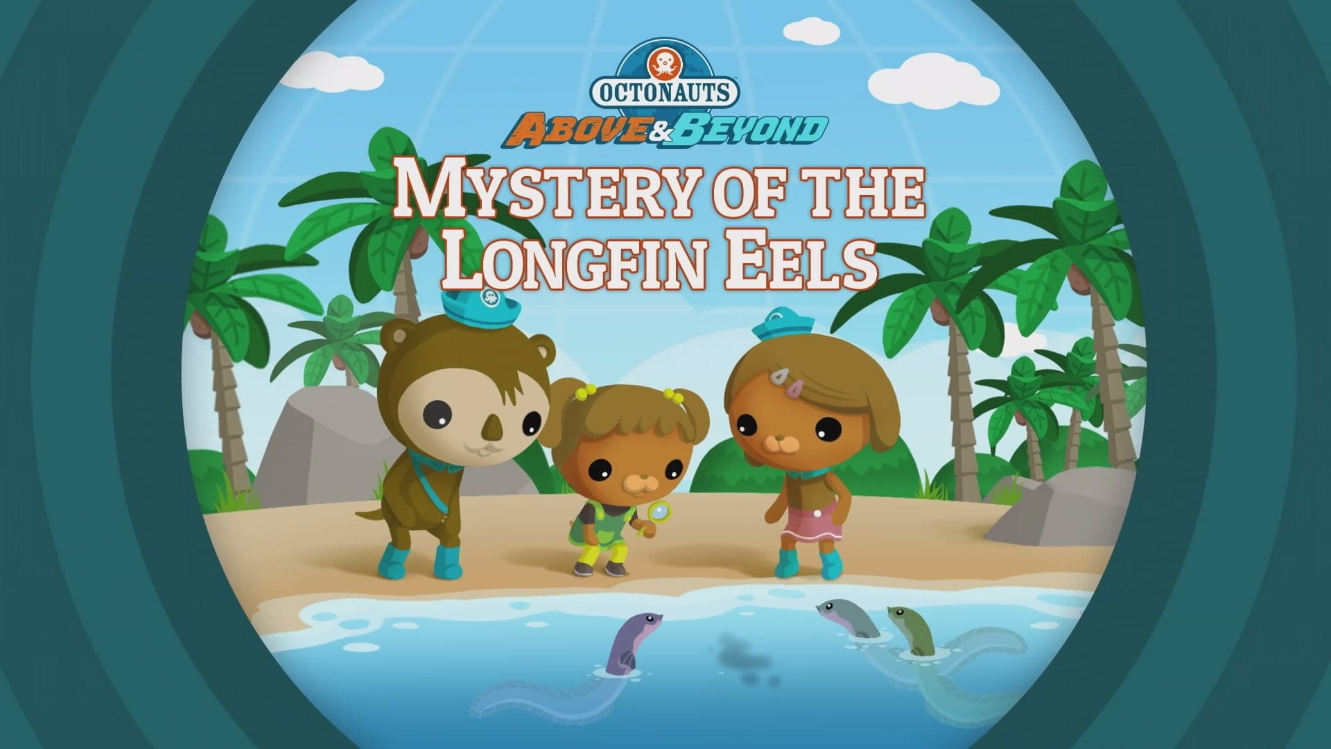 Octonauts: Above & Beyond: Season 2 - Mystery of the Longfin Eels (2022 ... Octonauts: Above & Beyond: Season 2 - Mystery of the Longfin Eels (2022 ...