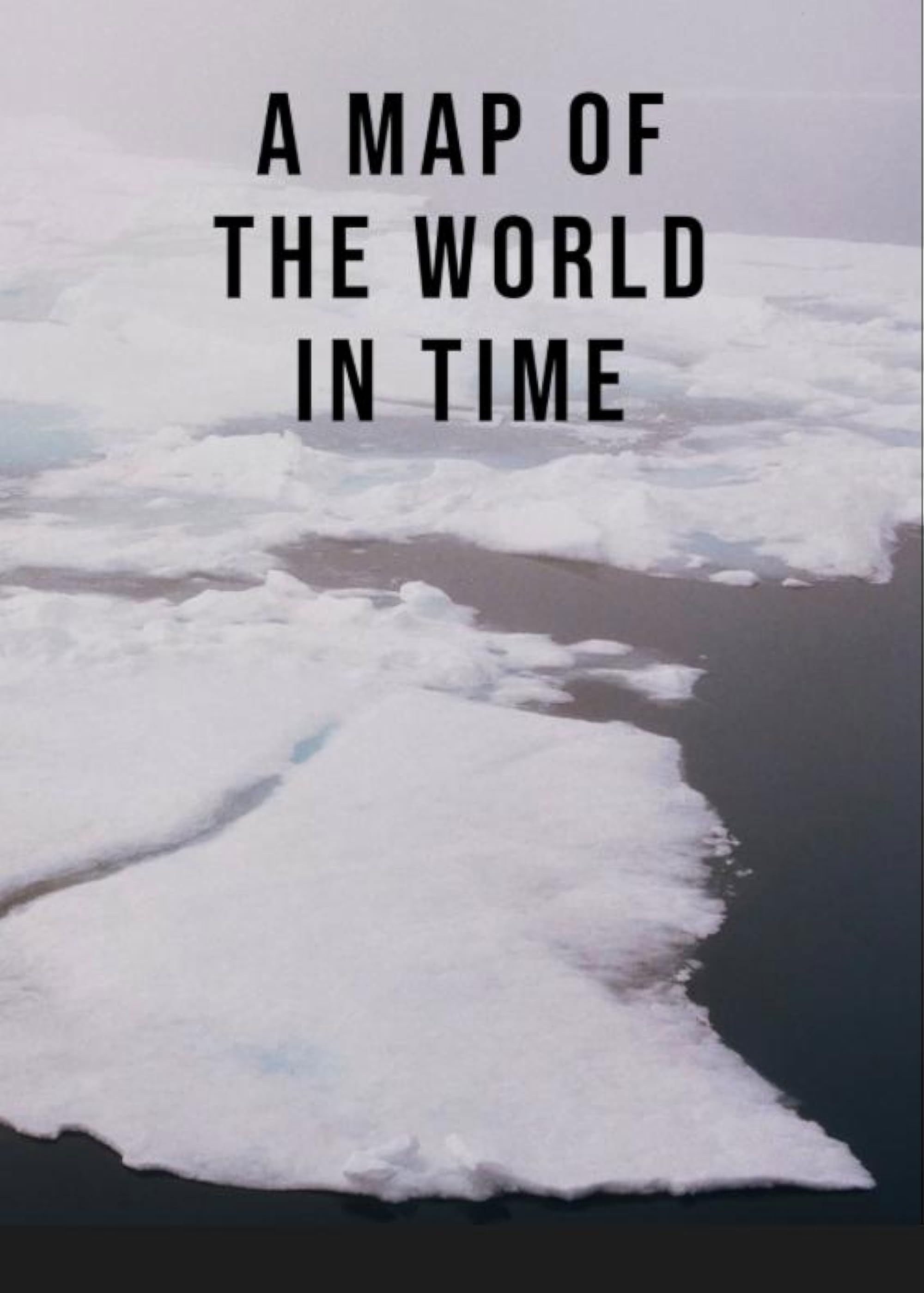 A Map of the World in Time (2025) - FilmFlow.tv
