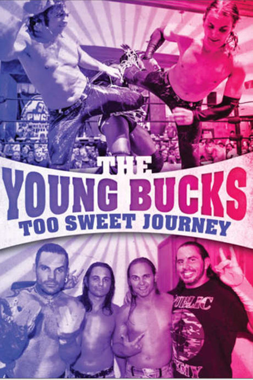 The Young Bucks: Too Sweet Journey (2015) - Posters — The Movie ...