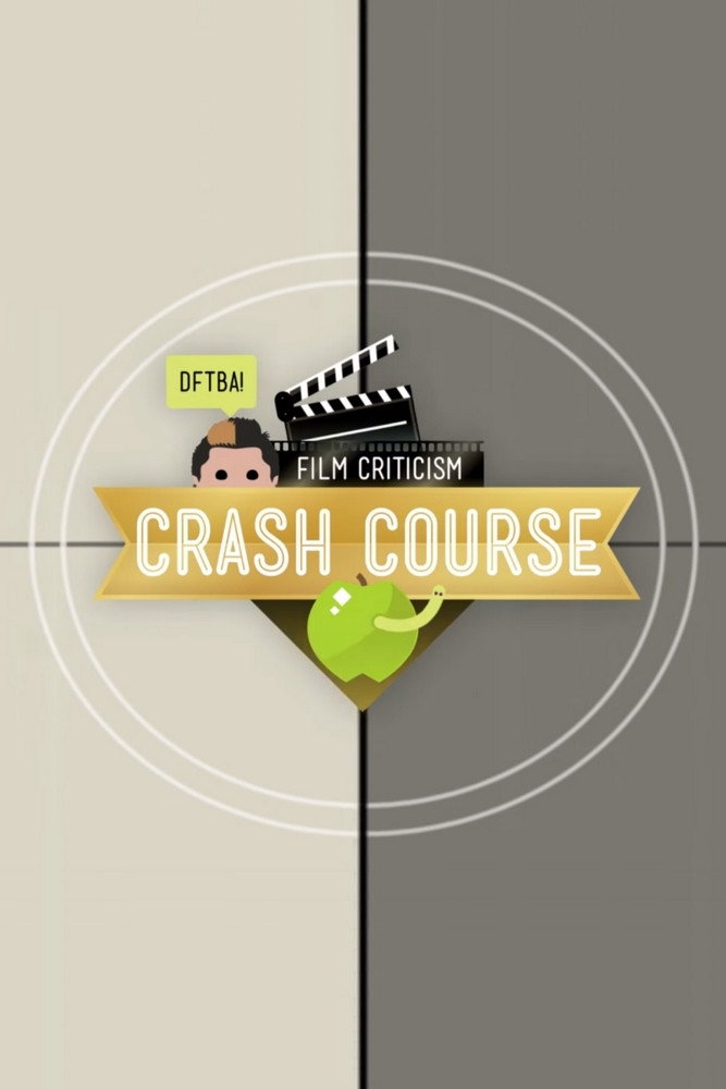Crash Course Film Criticism (TV Series 2018- ) - Posters — The Movie ...