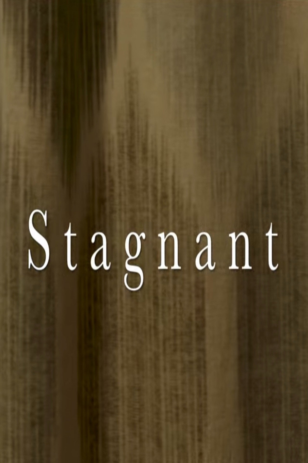 Stagnant (2022) - Posters — The Movie Database (TMDB)