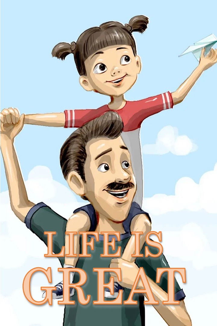 Life is Great (2022) - Posters — The Movie Database (TMDB)
