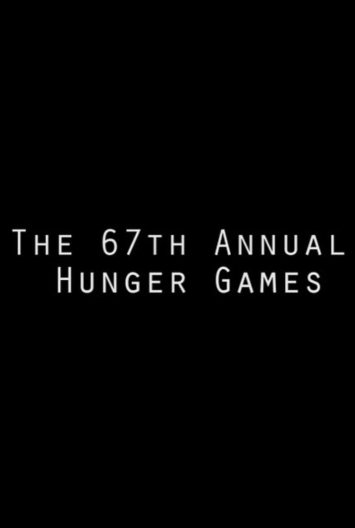 The 67th Annual Hunger Games (2016) | The Poster Database (TPDb)