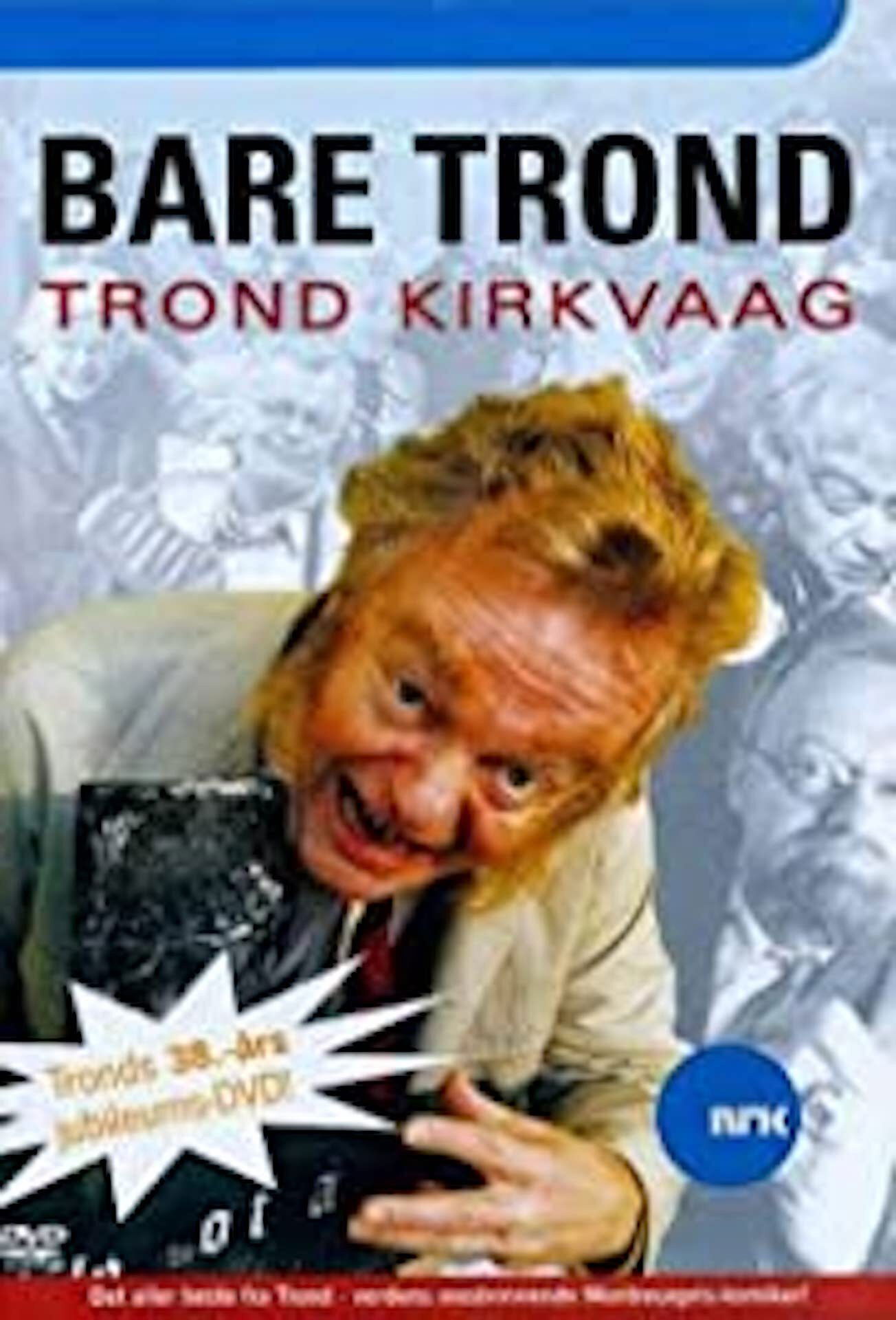 Trond Kirkvaag - Bare Trond (N/A) | The Poster Database (TPDb)