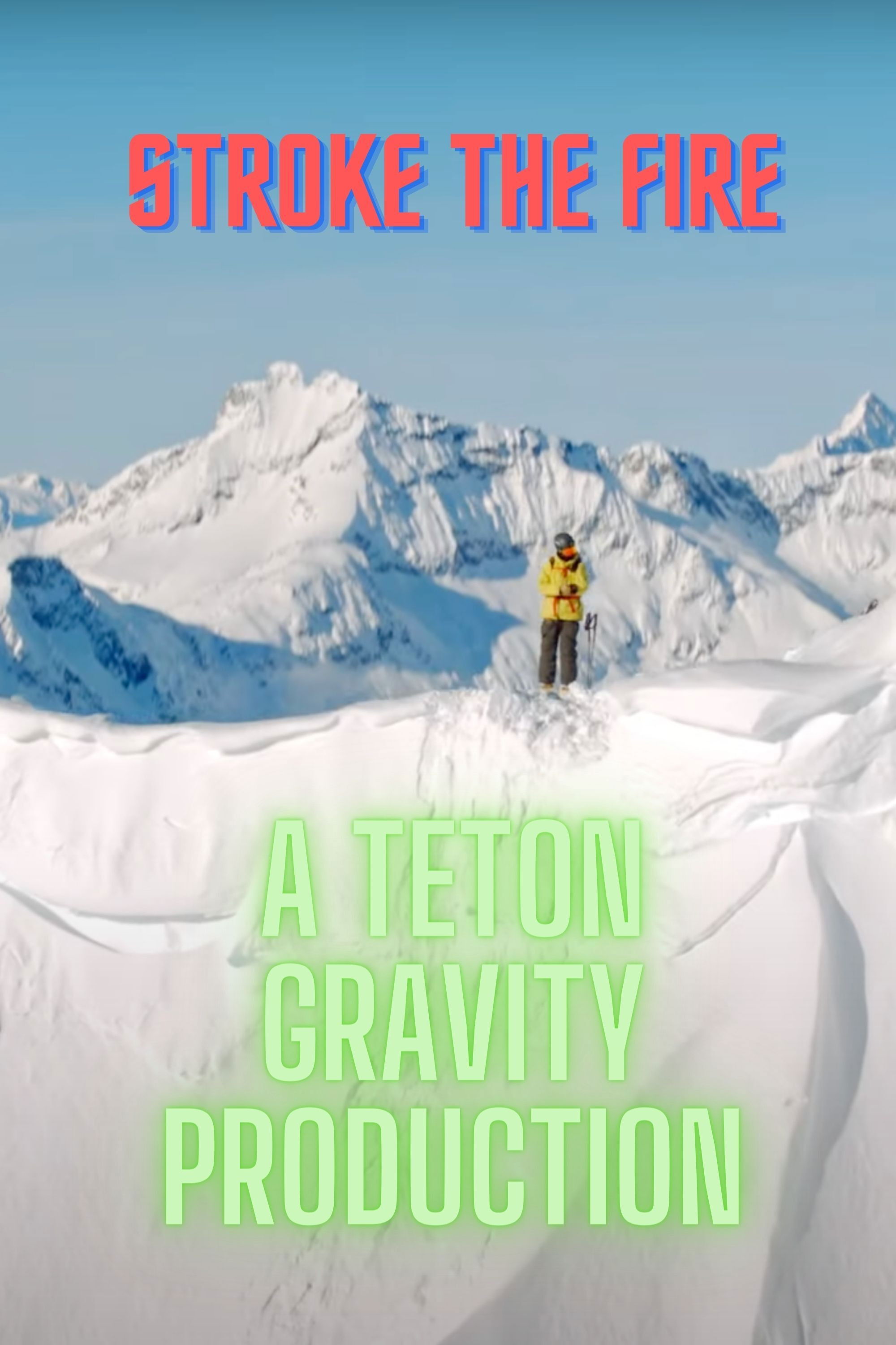 Stoke the Fire (2021) - Posters — The Movie Database (TMDB)