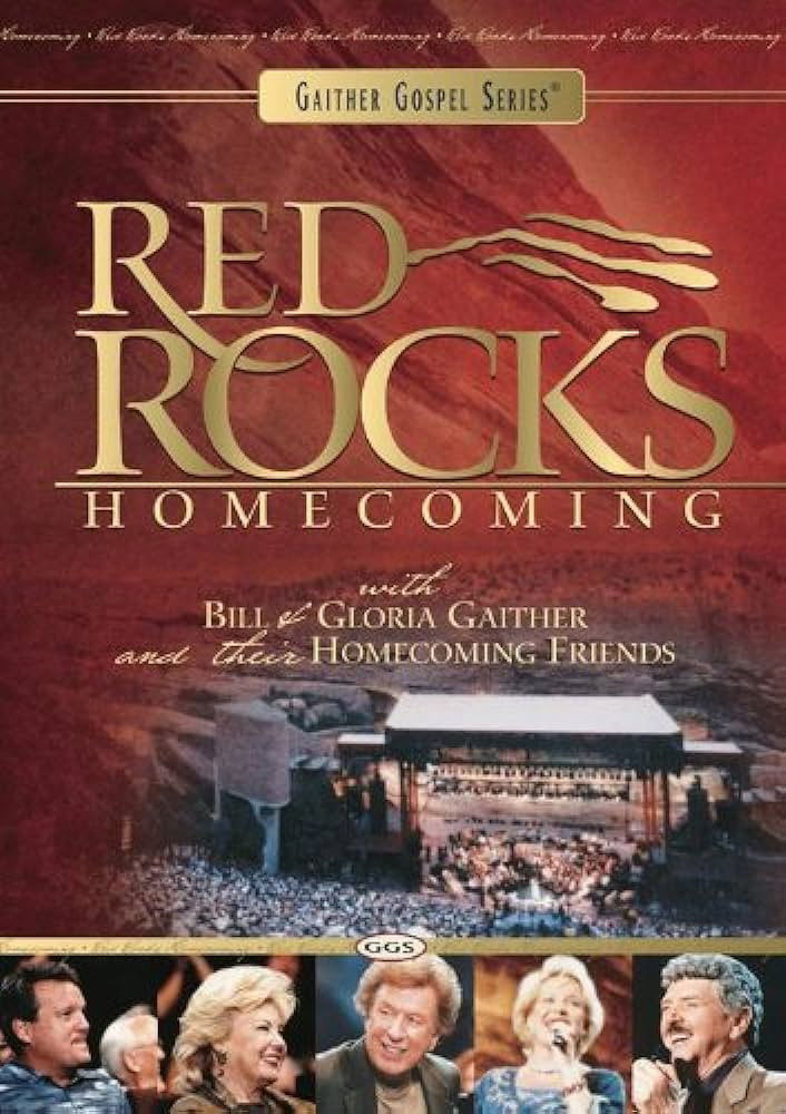 Gaither Homecoming Classics Red Rocks (2003) - Posters — The Movie ...