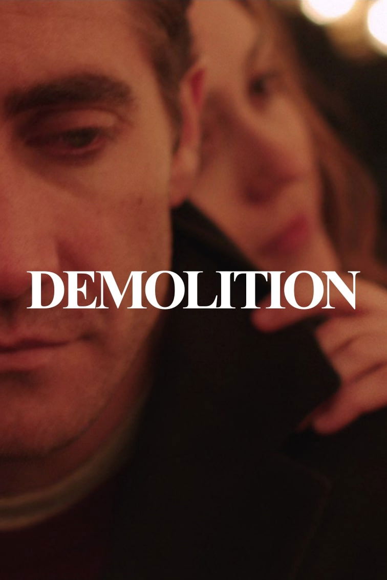 Demolition (2015) - Posters — The Movie Database (TMDB)