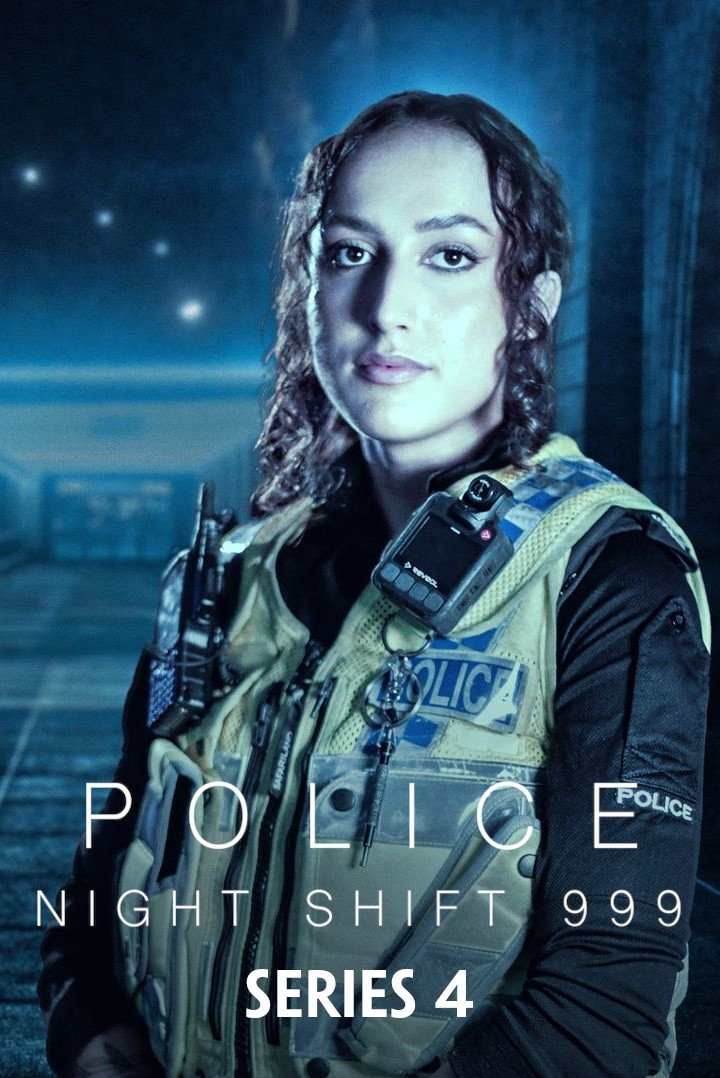 Police: Night Shift 999 (TV Series 2022- ) - Posters — The Movie ...
