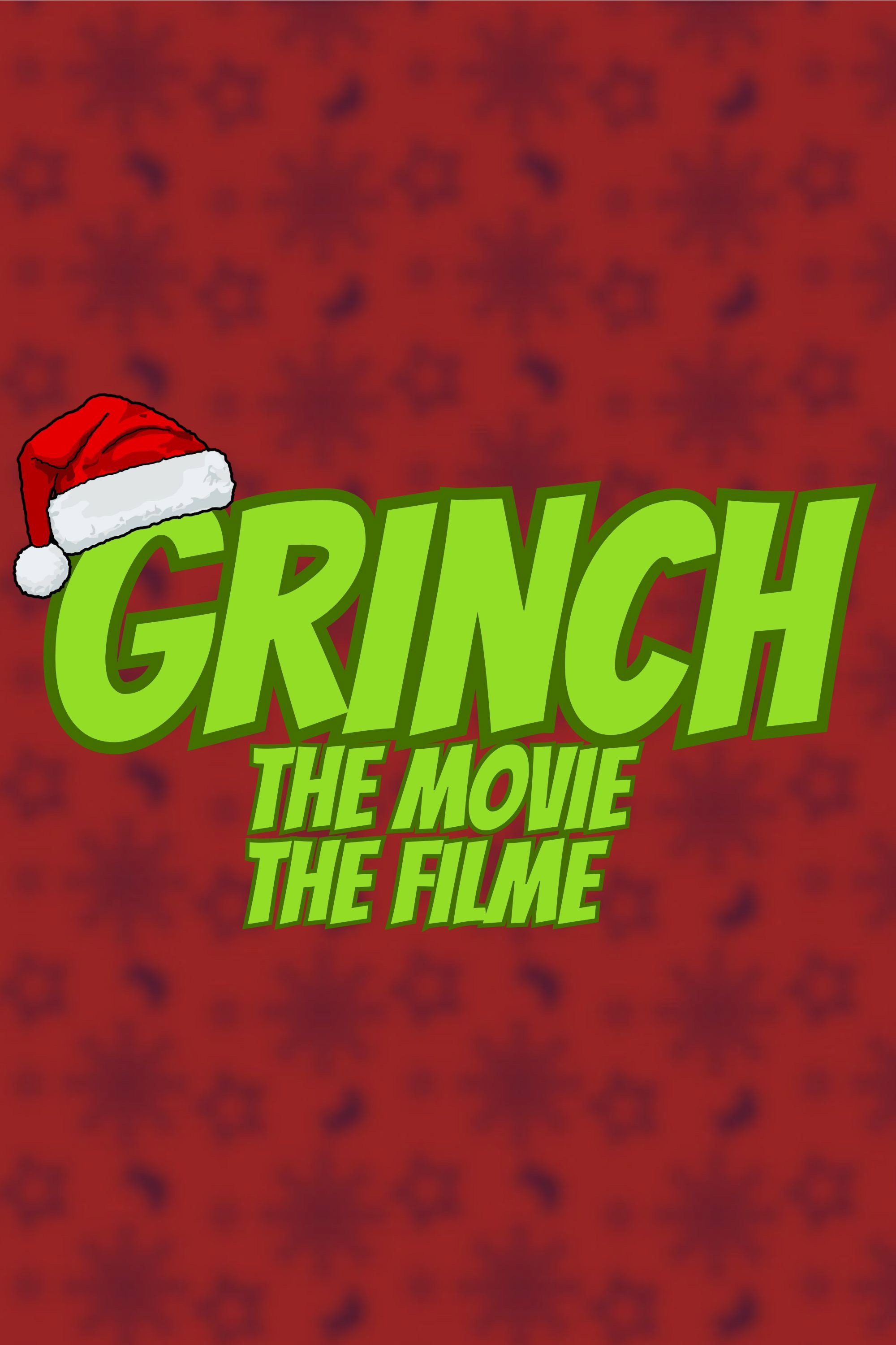 Grinch The Movie The Filme (2023) | The Poster Database (TPDb)