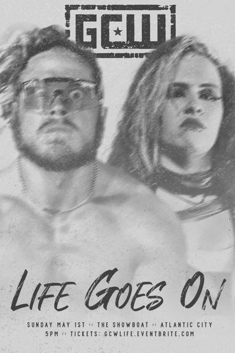 GCW Life Goes On (2022) - Posters — The Movie Database (TMDB)