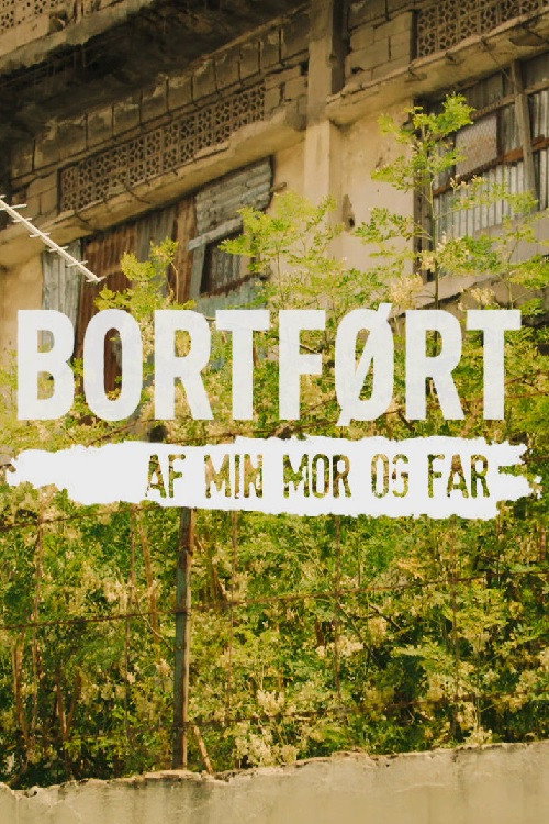 Bortført af min mor og far (2021) | The Poster Database (TPDb)
