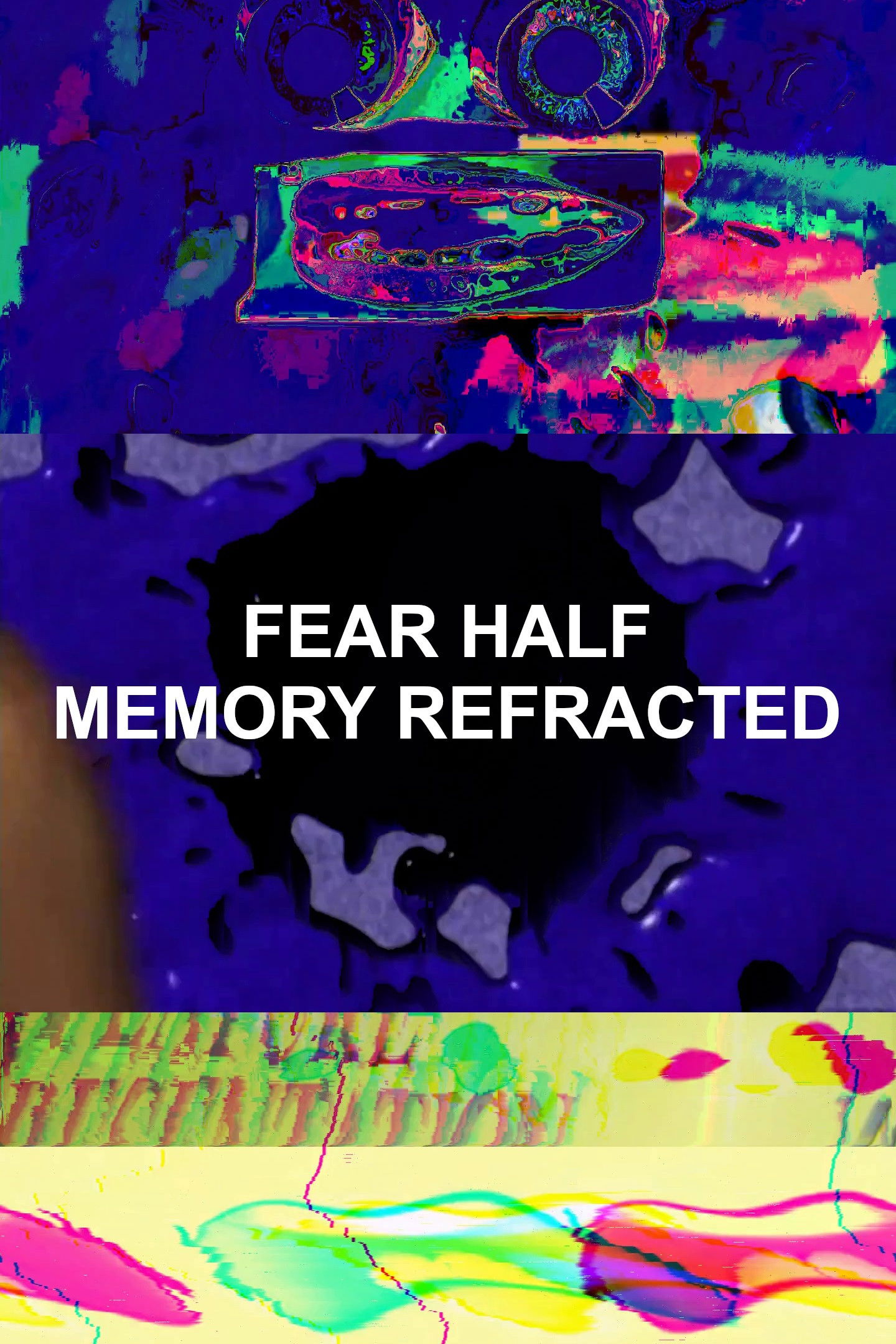 Fear Half Memory Refracted (2025) - Posters — The Movie Database (TMDB)