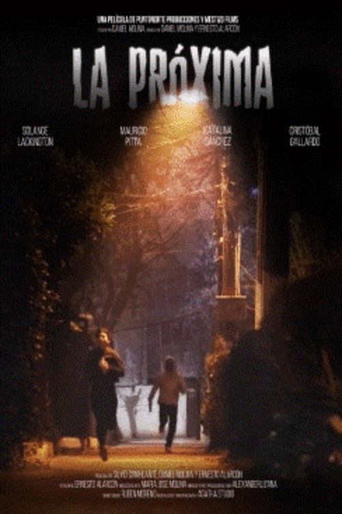 La Próxima (2023) - Posters — The Movie Database (TMDB)
