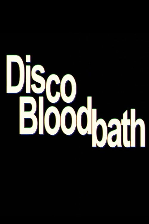 Disco Bloodbath (2022) - Posters — The Movie Database (TMDB)