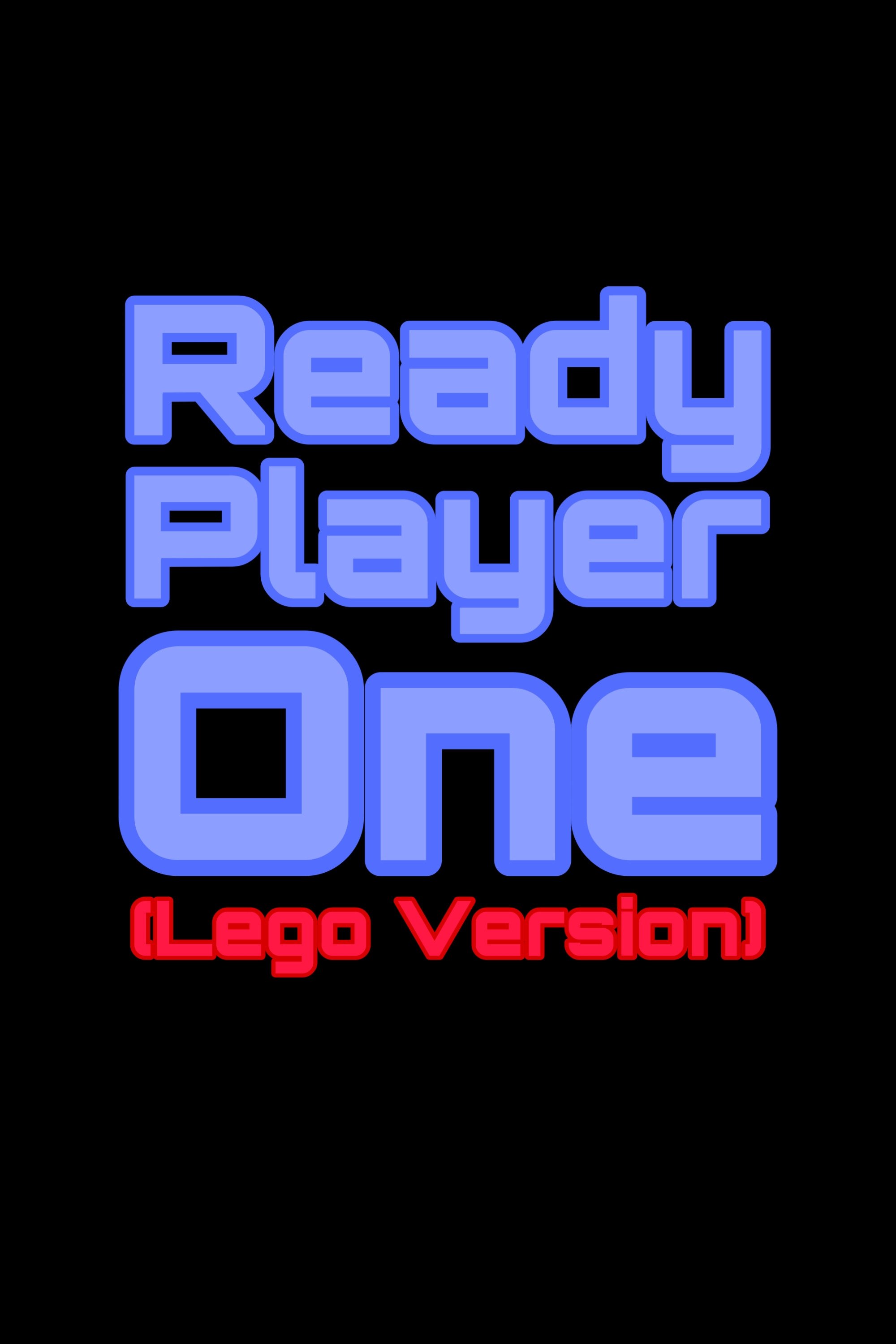Ready Player One (LEGO Version) (2018) | The Poster Database (TPDb)