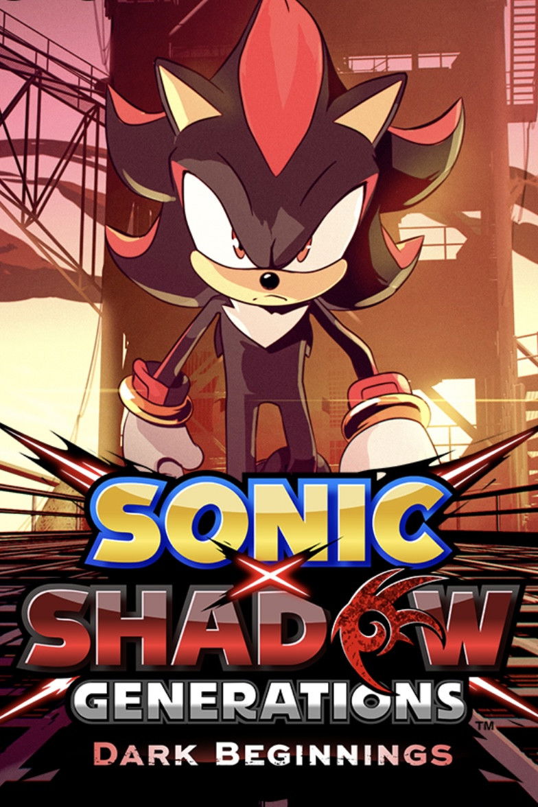 Sonic x Shadow Generations: Dark Beginnings (N/A) | The Poster Database ...