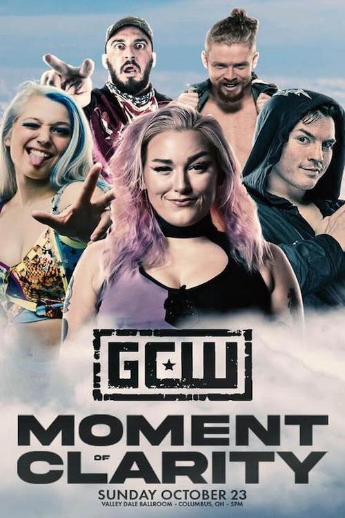 GCW Moment Of Clarity (2022) - Posters — The Movie Database (TMDB)
