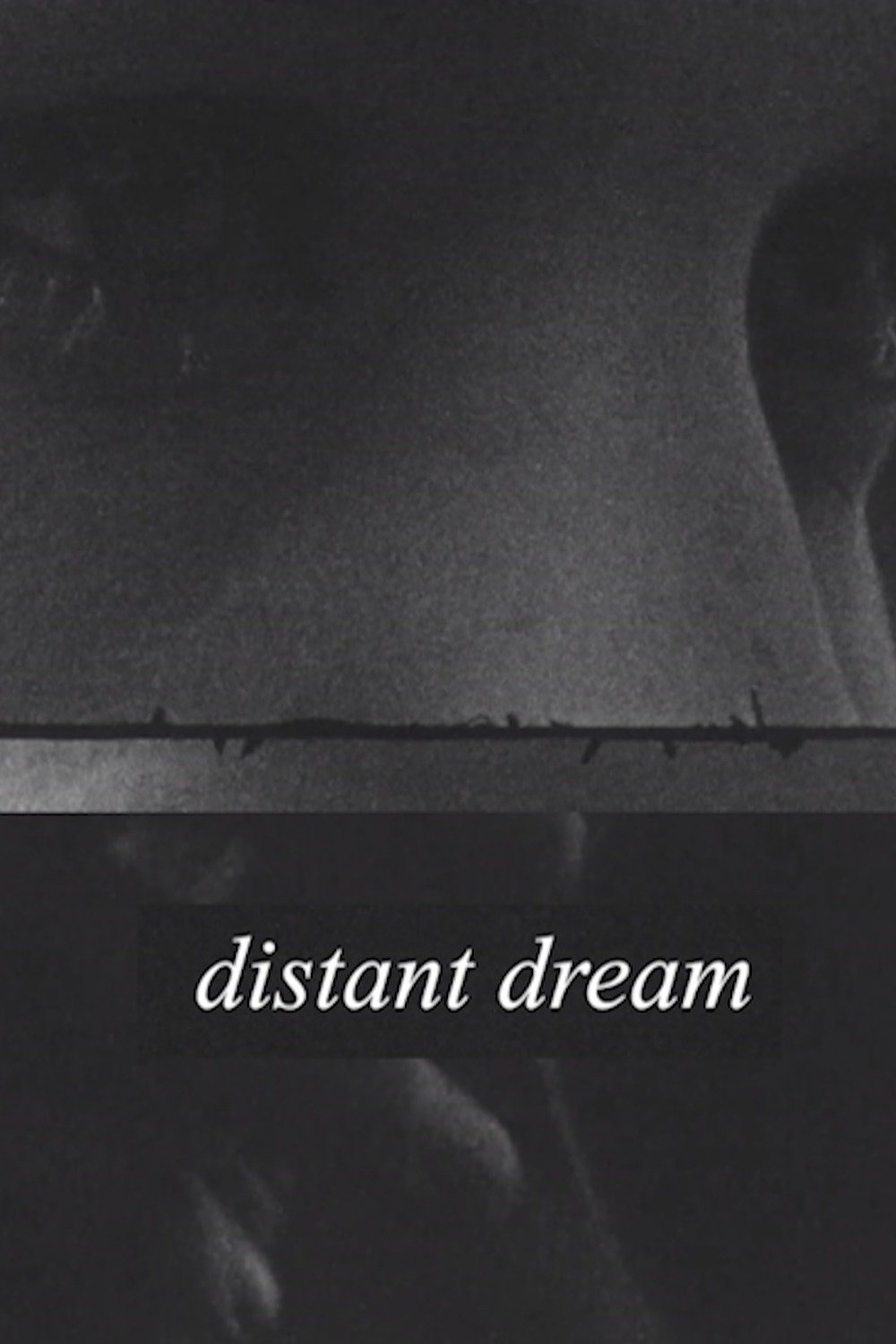 Distant Dream (2020) - Posters — The Movie Database (TMDB) Distant Dream (2020) - Posters — The Movie Database (TMDB)