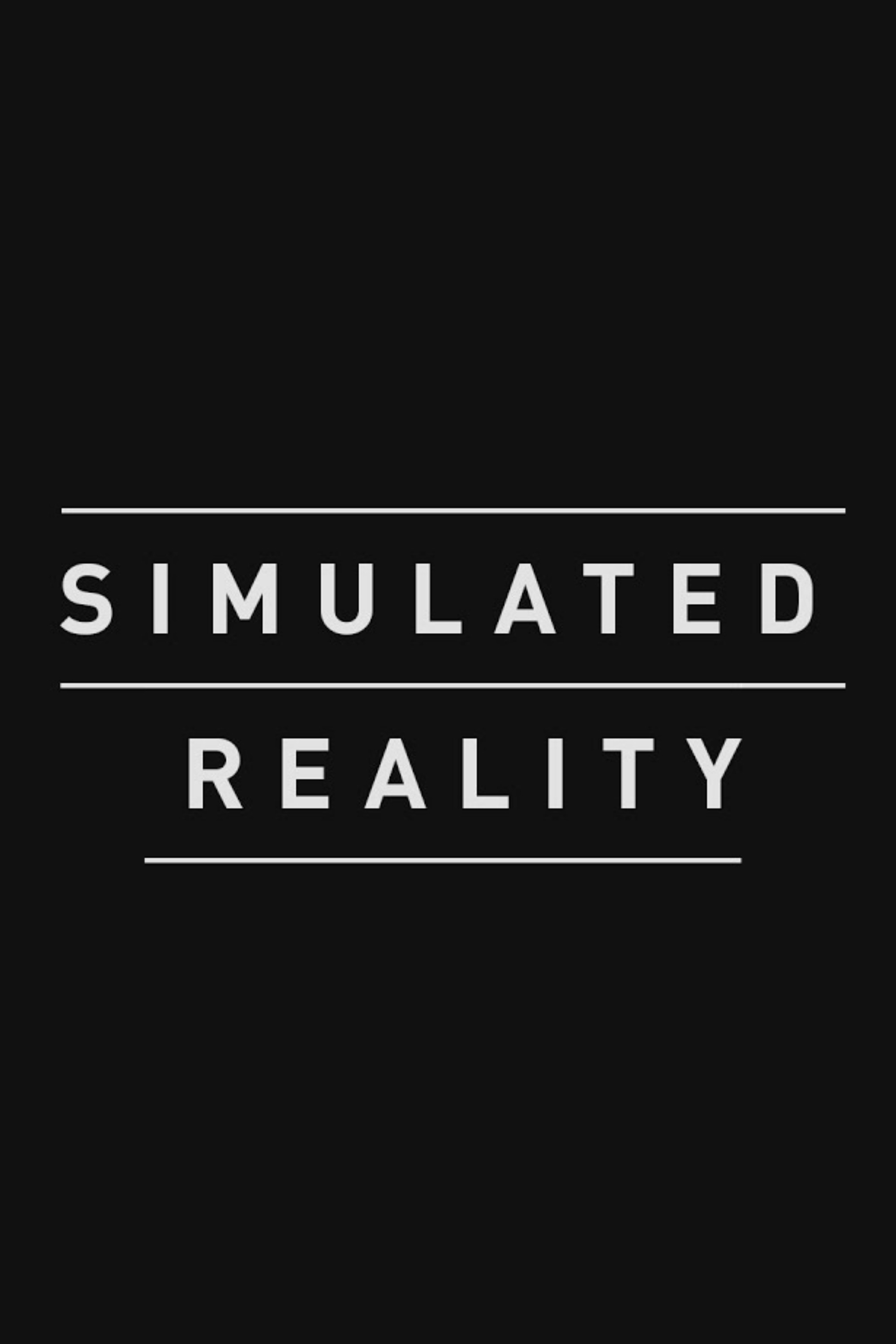 Simulated Reality (2016) | The Poster Database (TPDb)