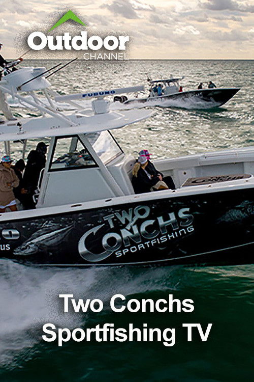 Two Conchs Sportfishing TV (TV Series 2024- ) - Posters — The Movie ...
