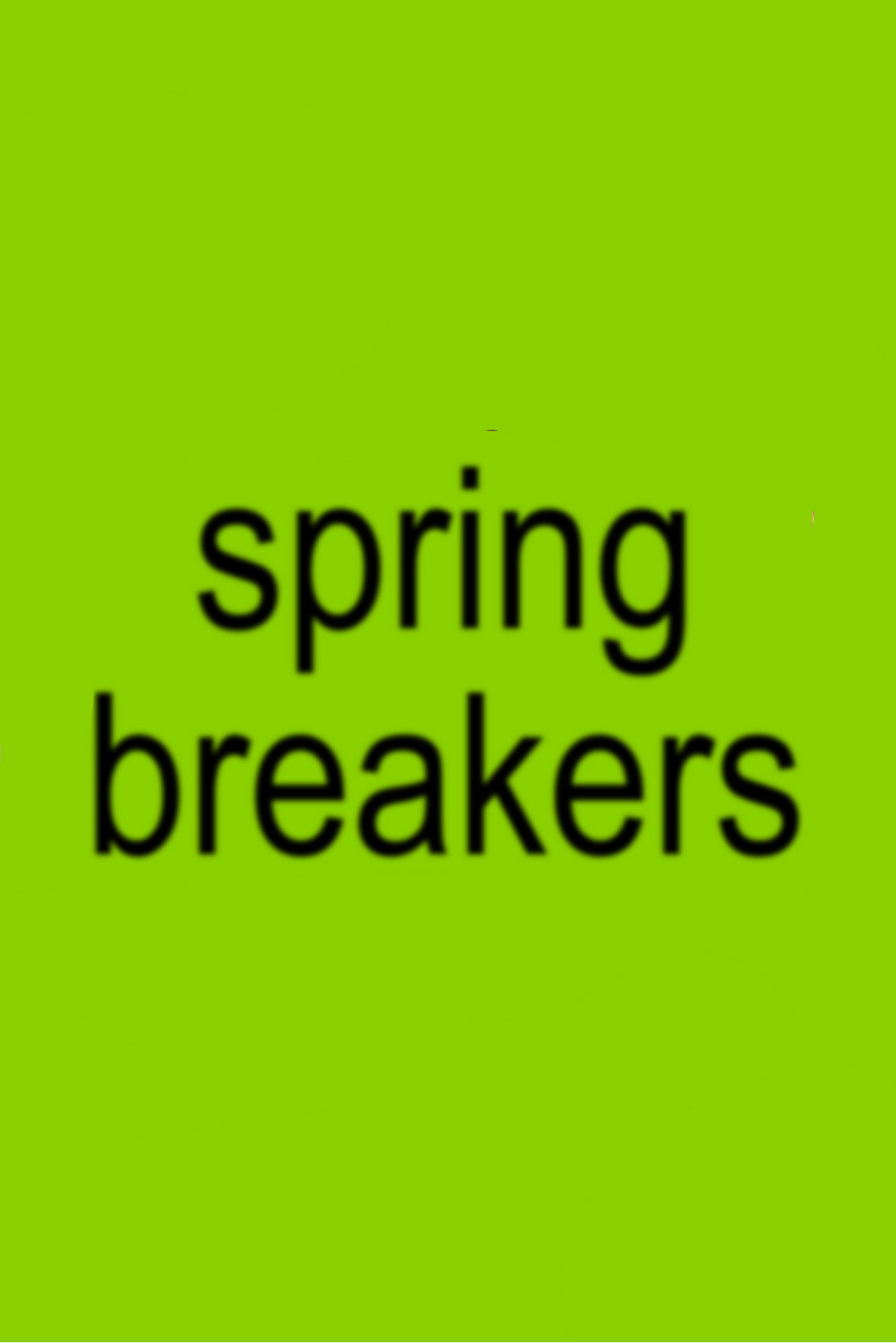 Spring Breakers (2013) - Posters — The Movie Database (TMDB)