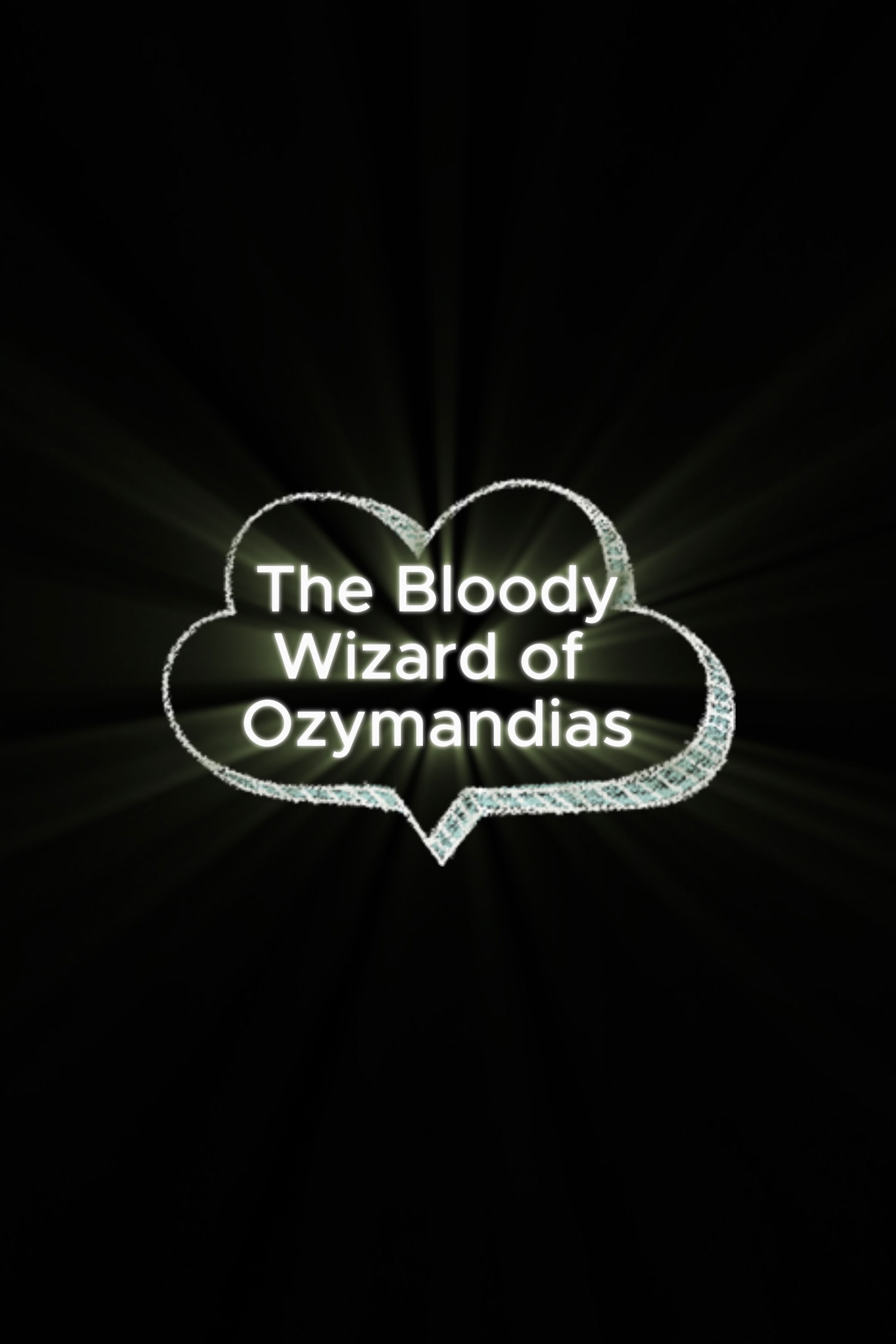 The Bloody Wizard of Ozymandias - Posters — The Movie Database (TMDB)