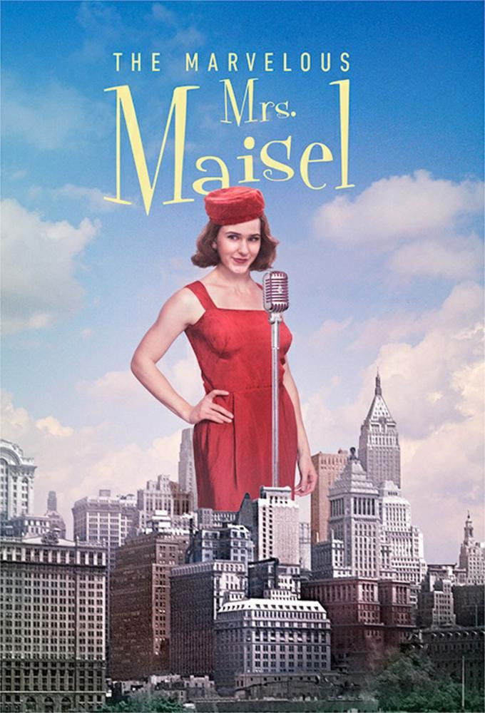 The Marvelous Mrs. Maisel (TV Series 2017- ) - Posters — The Movie ...