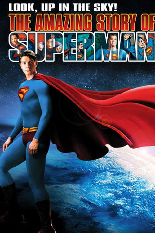 Look, Up in the Sky! The Amazing Story of Superman (2006) - Posters ...