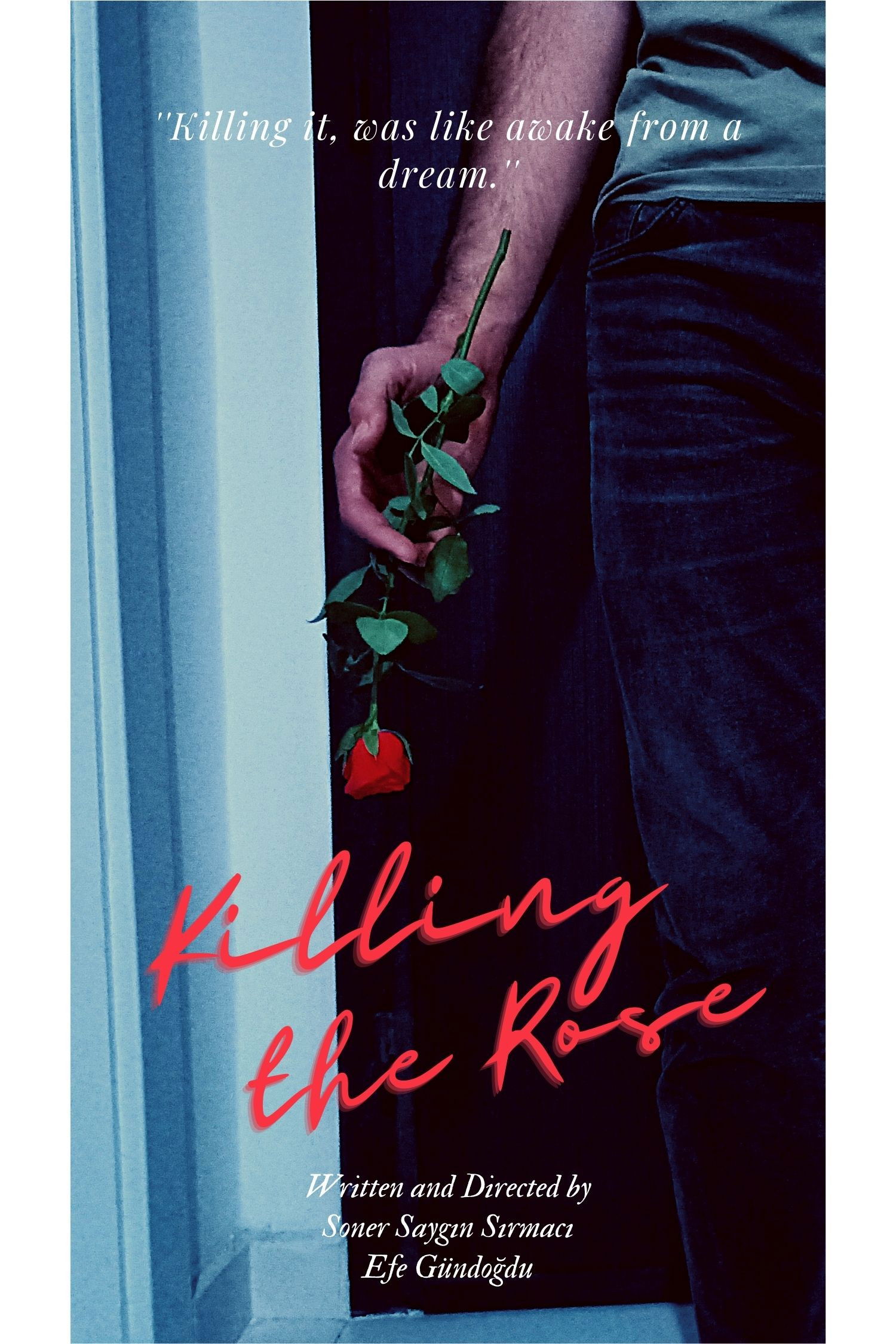 Killing The Rose (2022) - Posters — The Movie Database (TMDB)