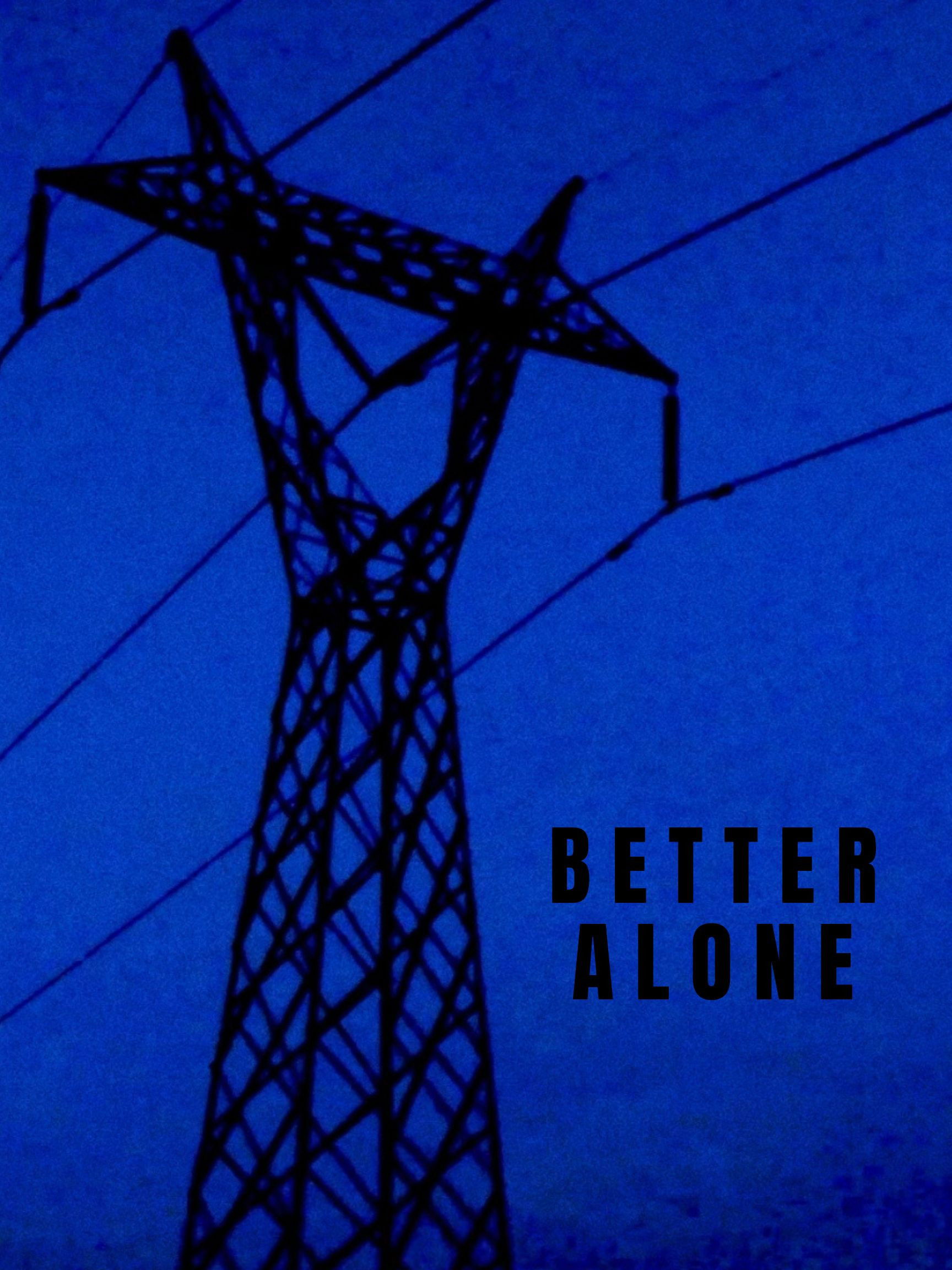 Better Alone (2022) - Posters — The Movie Database (TMDB)