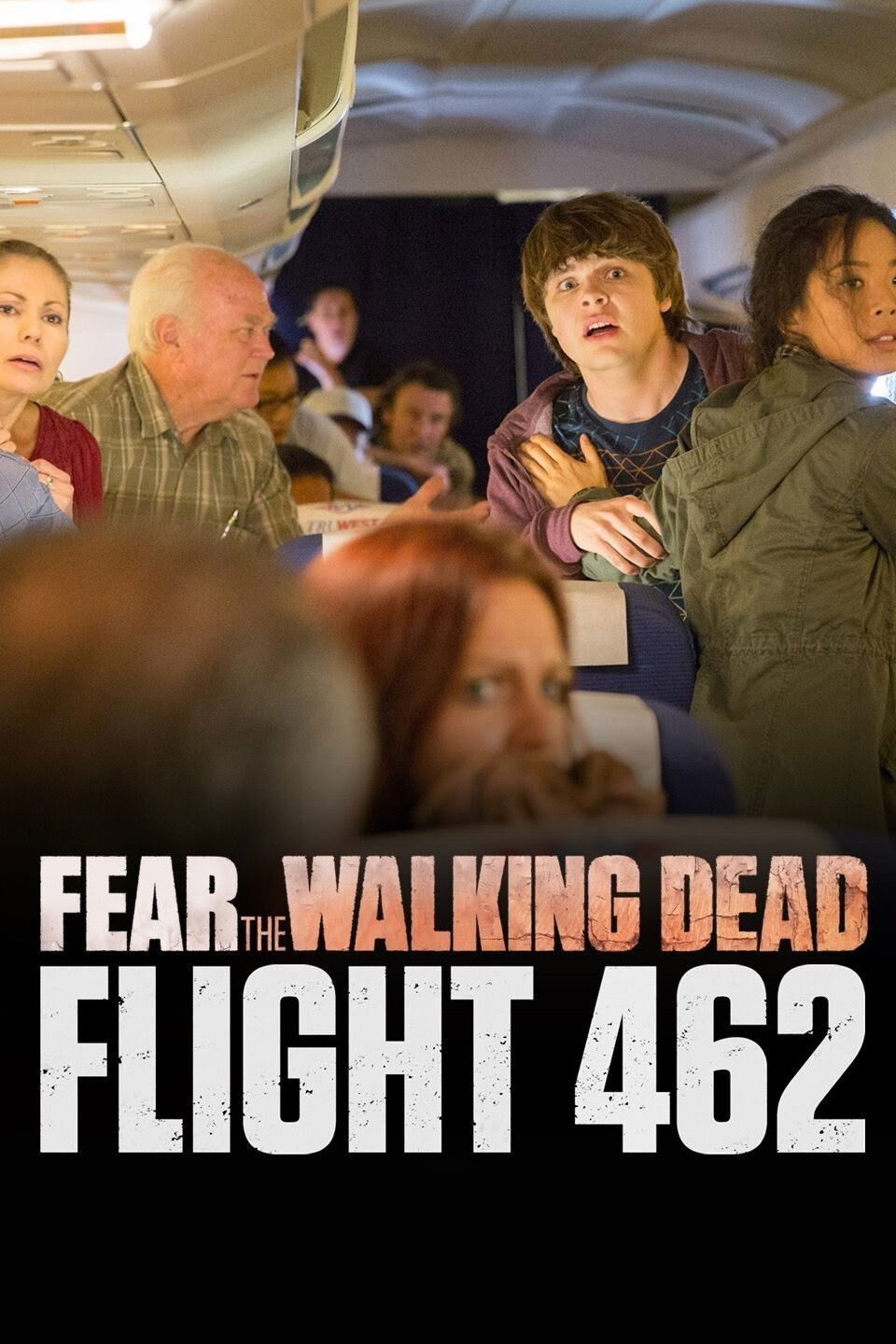 Fear The Walking Dead: Flight 462 (2016) | The Poster Database (TPDb)