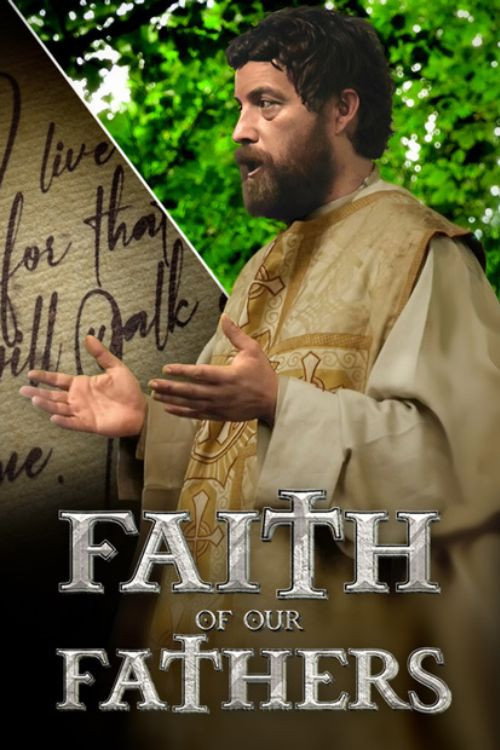 Faith of Our Fathers - Posters — The Movie Database (TMDB)