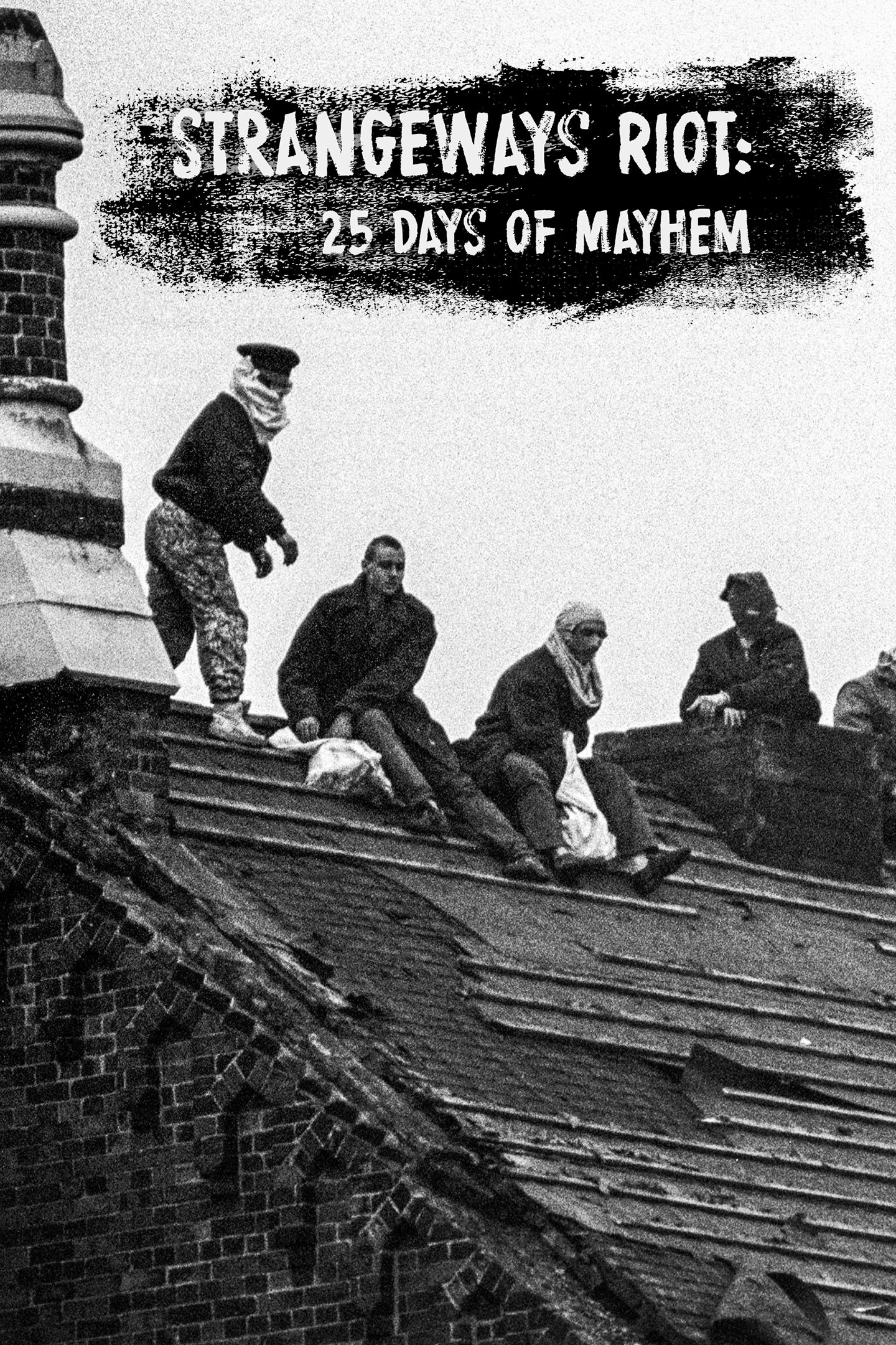 Strangeways Riot 25 Days Of Mayhem Tv Series 2022 Posters — The