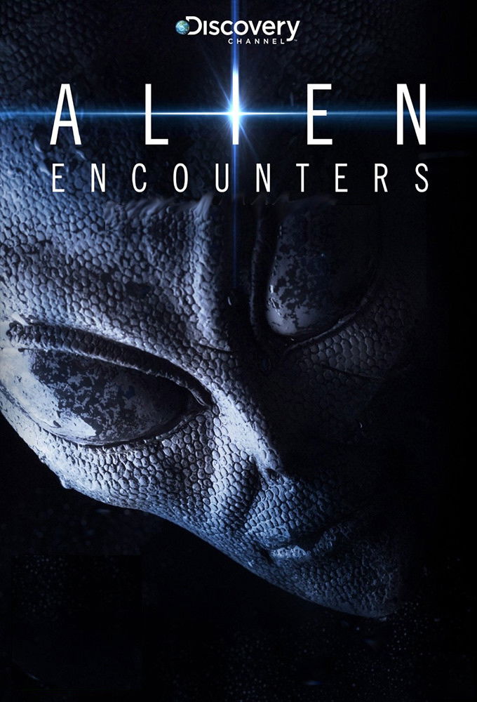 Alien Encounters (2012) | The Poster Database (TPDb)