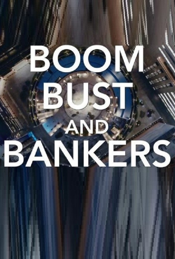 Boom Bust and Bankers - Posters — The Movie Database (TMDB)
