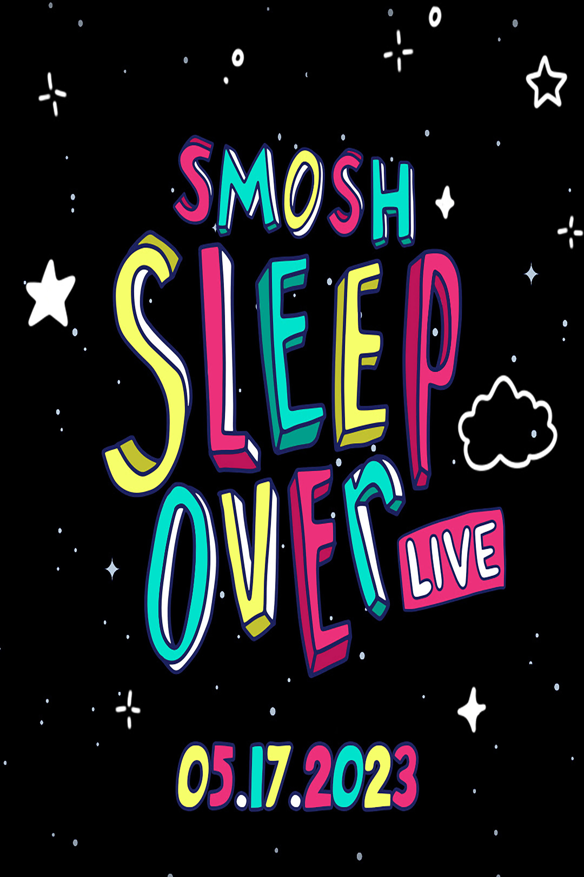 SMOSH SLEEPOVER LIVE! (2023) - FilmFlow.tv