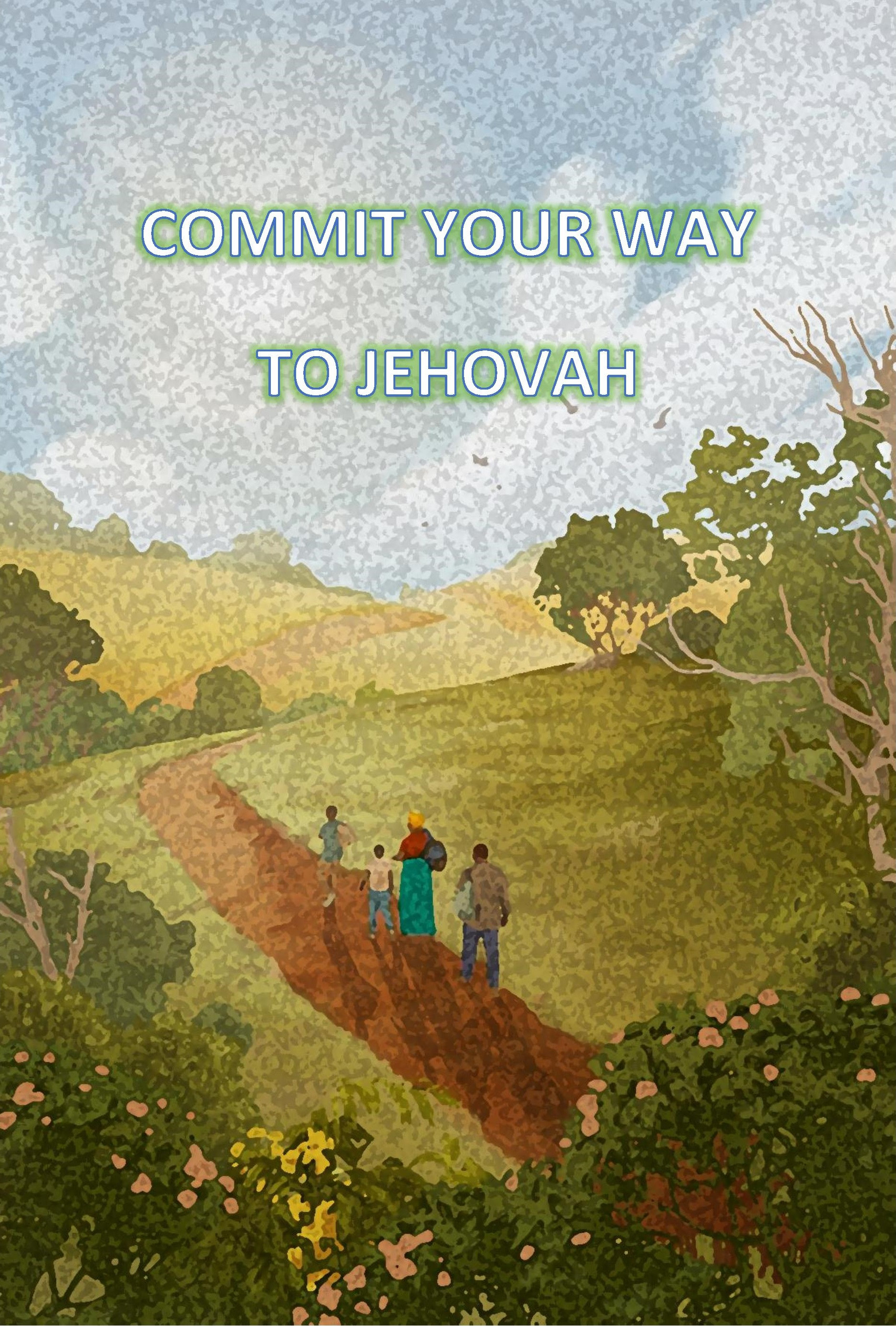 Commit Your Way To Jehovah (2023) - Posters — The Movie Database (TMDB)