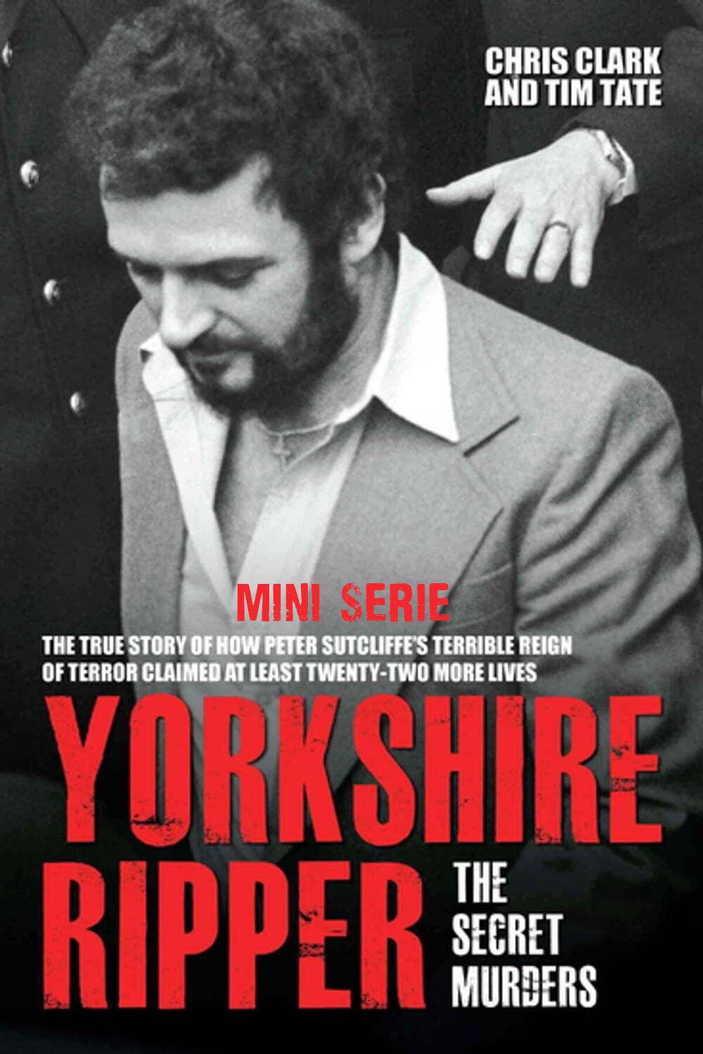 Yorkshire Ripper: The Secret Murders (TV Series 2022-2022) - Posters ...