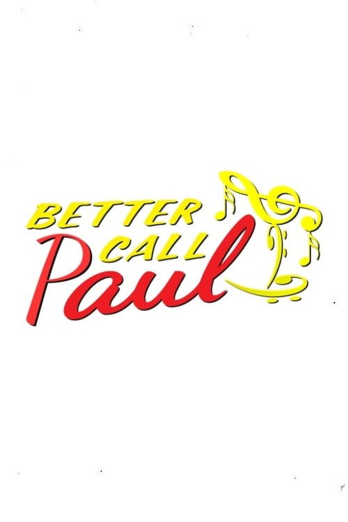 Better Call Paul (N/A) | The Poster Database (TPDb)