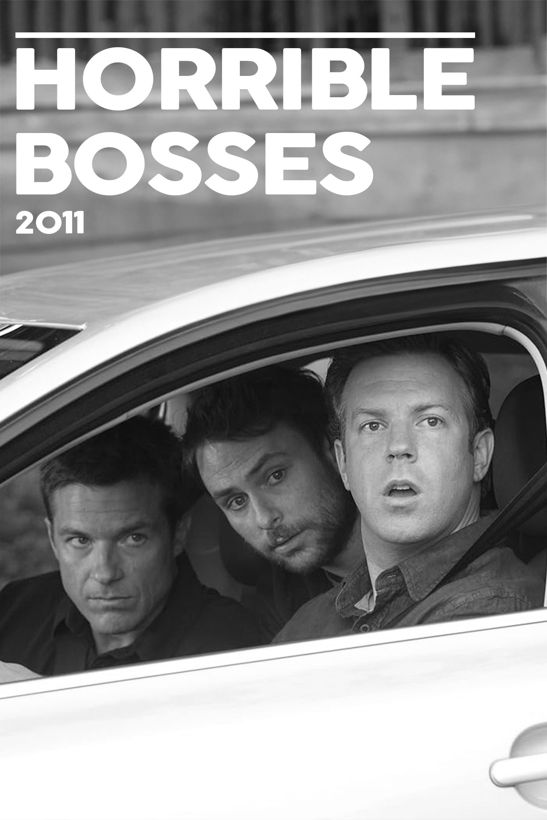 Horrible Bosses (2011) - Posters — The Movie Database (TMDB)