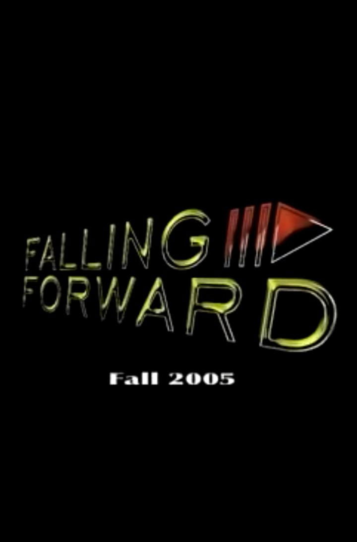 Falling Forward (2005) | The Poster Database (TPDb)