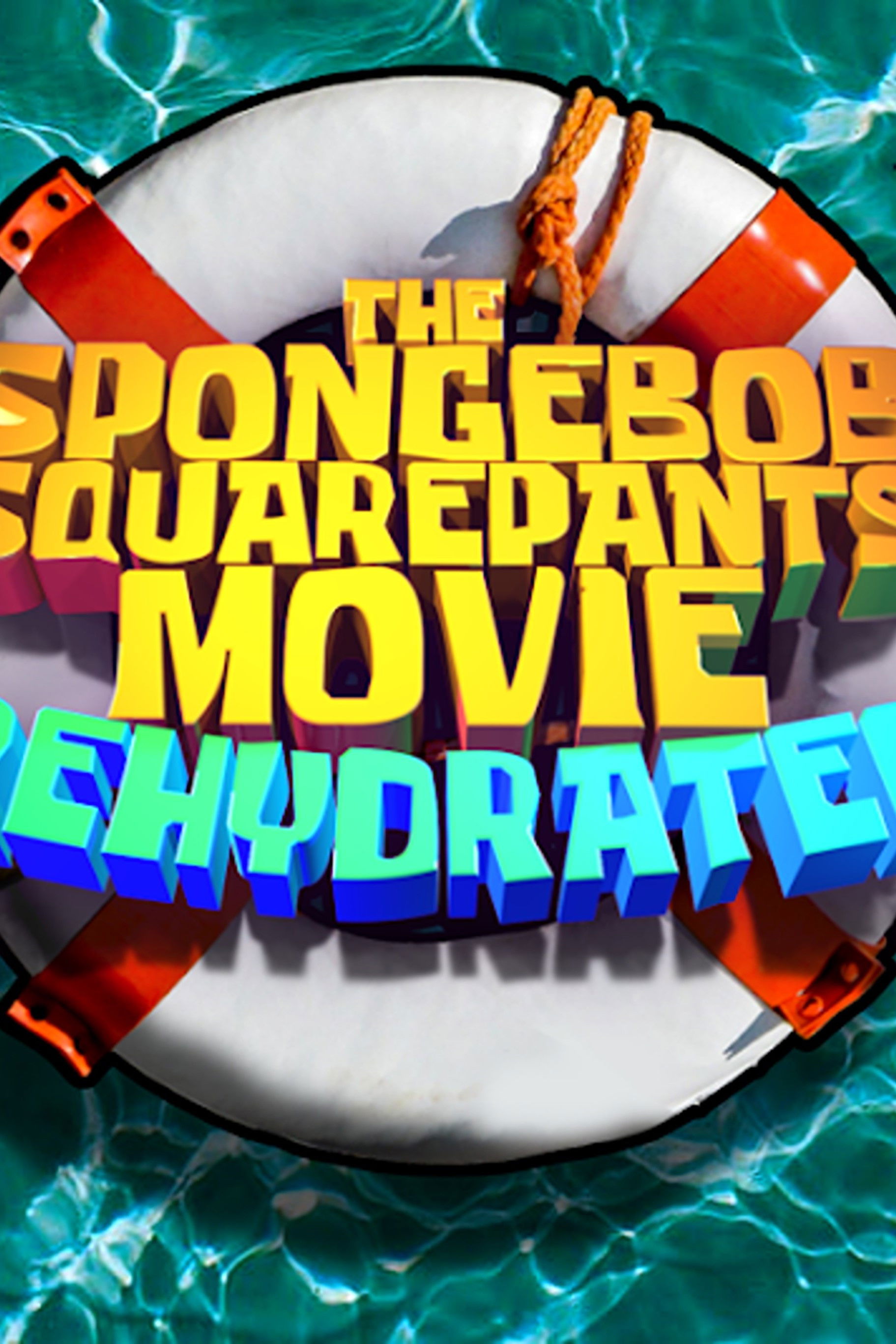 The SpongeBob SquarePants Movie Rehydrated (2022) | The Poster Database ...